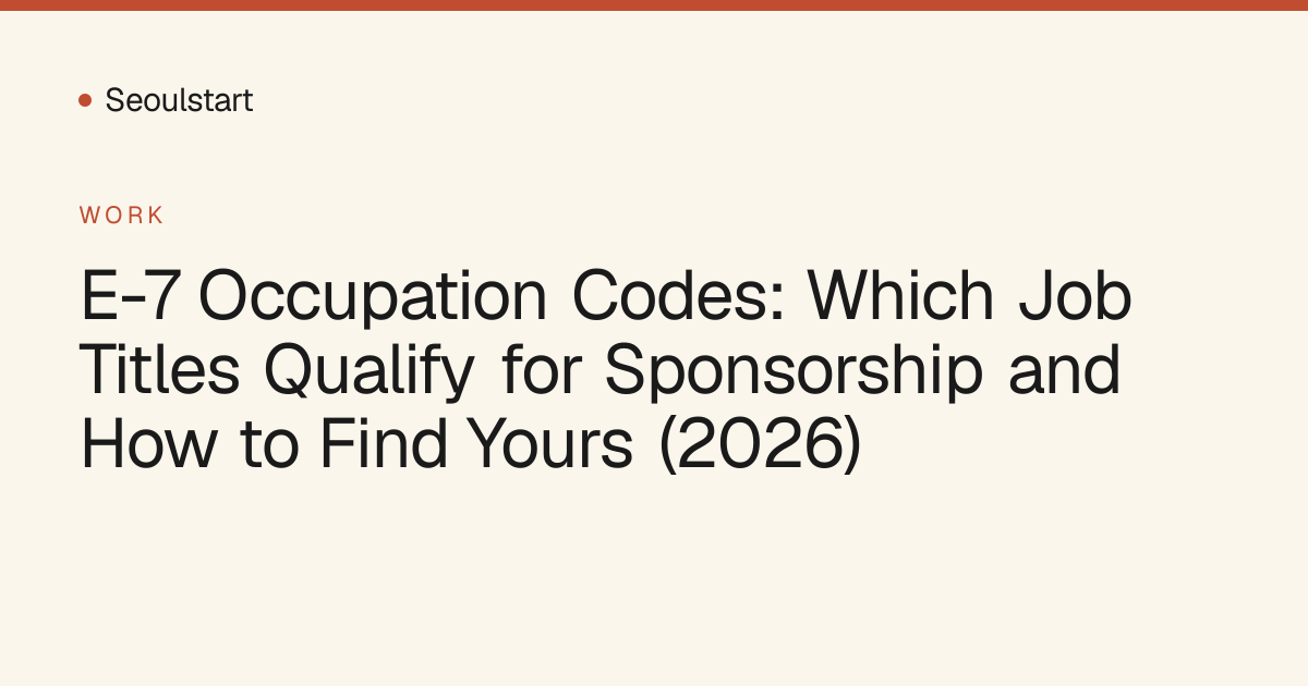 E-7 Occupation Codes: Which Job Titles Qualify for Sponsorship and How ...